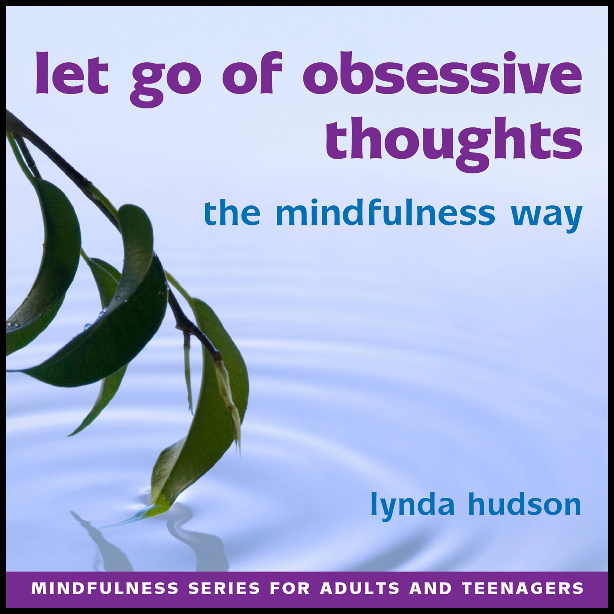 Let go of obsessive thoughts the mindfulness way-Buy CD/MP3 online ...