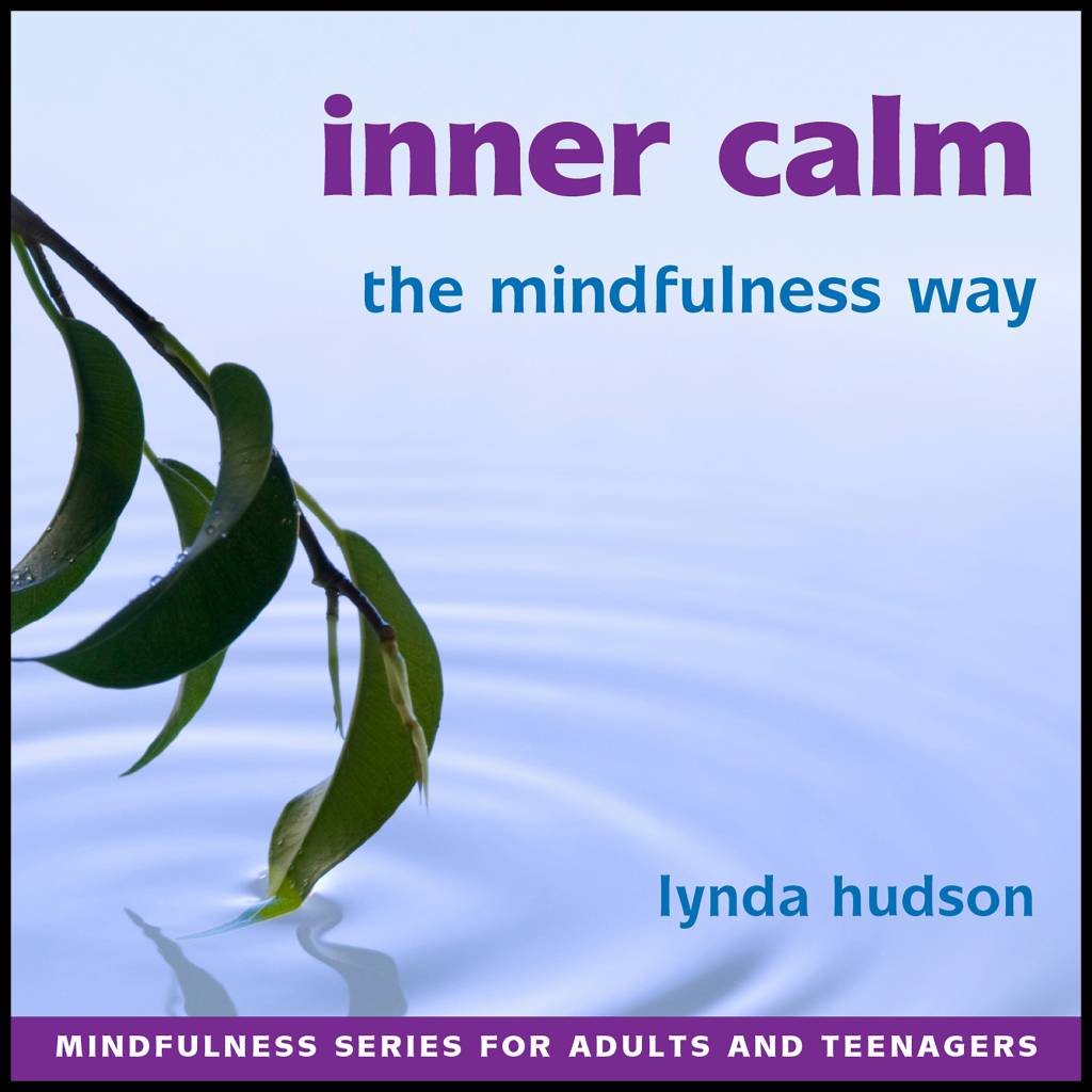 Inner Calm the Mindfulness Way - Lynda Hudson - Hypnotherapist