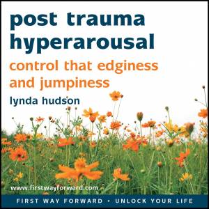 Post Trauma Hyperarousal – Mental Health Hypnotherapy